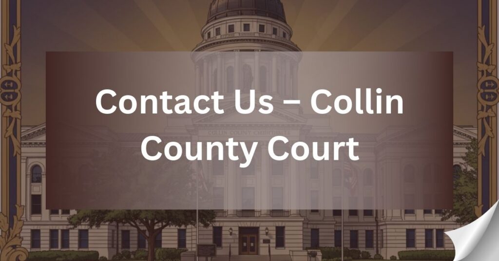 Contact Us - Collin County Court